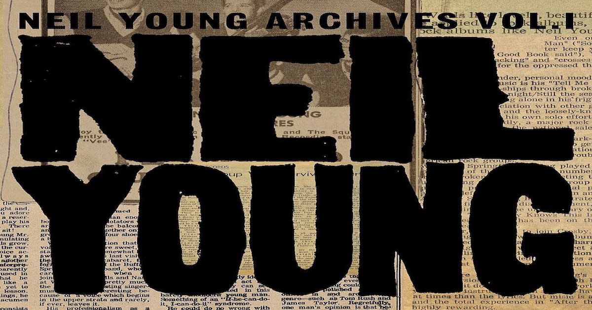 Neil Young Archives Vol 1 1963-1972 Gets Reissue - Best Classic Bands ...