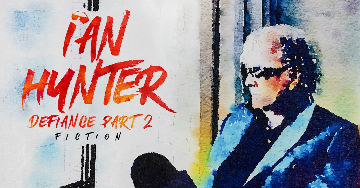 Ian Hunter Releases All-Star 'Defiance Part 2' Album - Best Classic ...